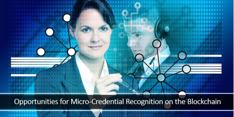 Opportunities for Micro-Credential Recognition on the Blockchain